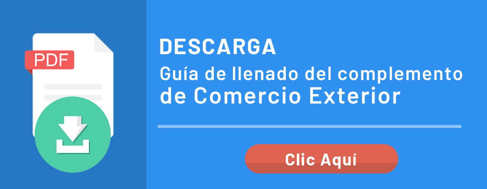 Qué es el Complemento de Comercio Exterior. Guía actualizada